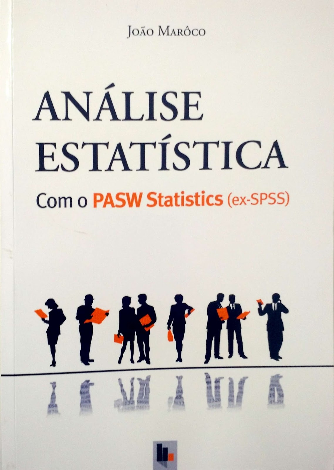 .: Análise estatística com o PASW Statistics (ex-SPSS)
