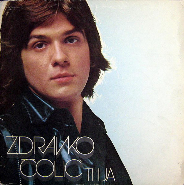 Pleasant distractions : "Ti i ja" by Zdravko Čolić (1975)