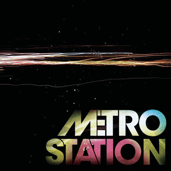 letskillfirst: Metro Station - Metro Station (2007) [iTunes]