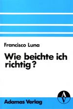 Heiligstes Herz Jesu: Wie beichte ich richtig?