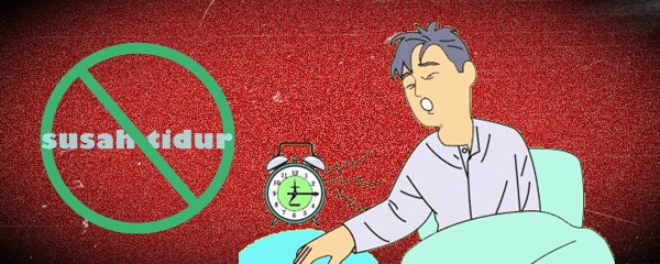 cara mengatasi susah tidur di malam hari