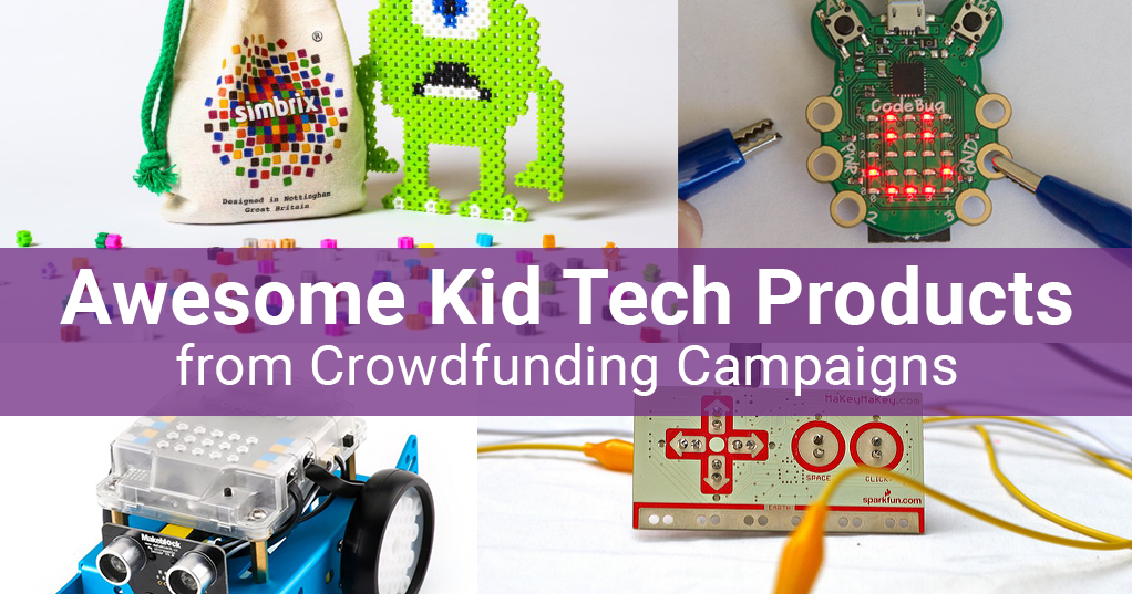 4 Awesome Kid Tech Products that Graduated from Crowdfunding | Tech Age ...