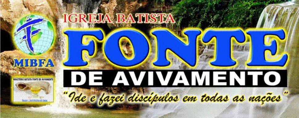 Ministerio Internacional Batista Fonte de Avivamento MIBFA