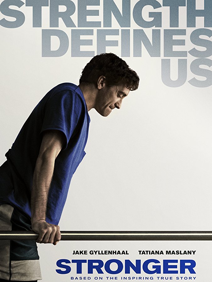 Passion for Movies: Stronger [2017] – An Impressive ‘True-Story’ Drama ...