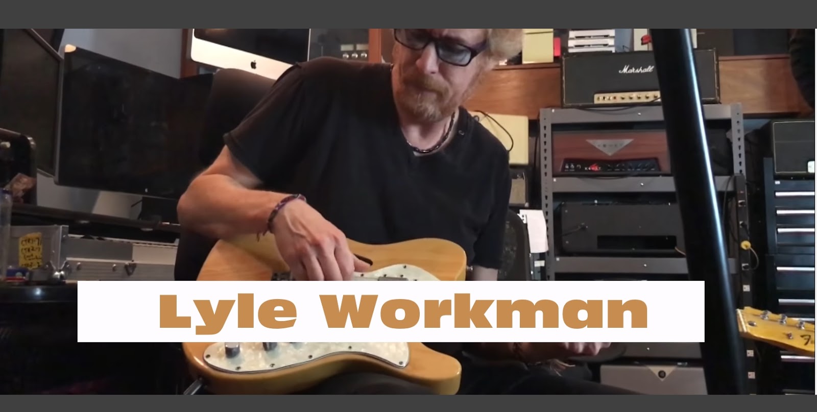 Lyle Workman: Tim & Pete's Guitar Show #10
