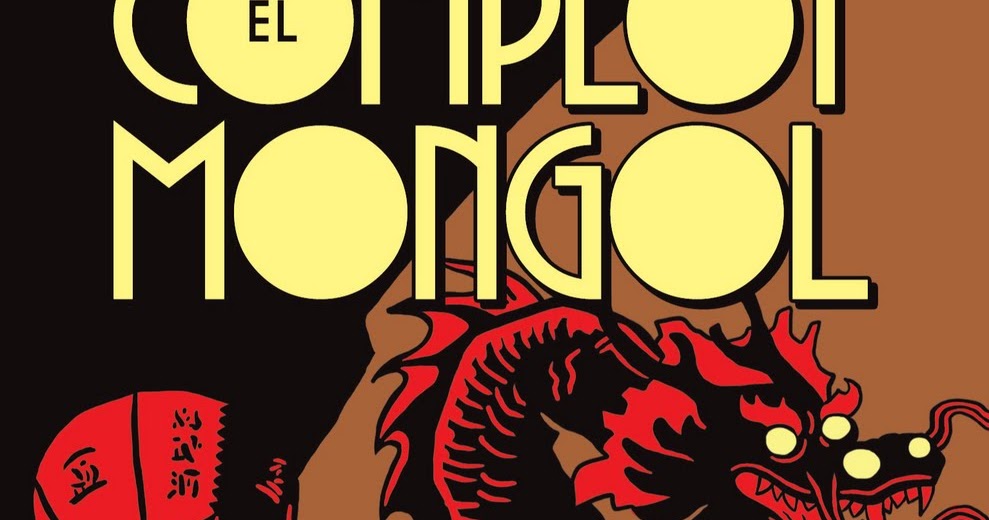 El laberinto del verdugo: Rafael Bernal. NOVELA. El complot mongol ...