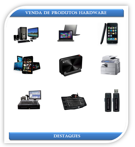 Produtos Hardware ~ E-Solution - Informática e Tecnologia