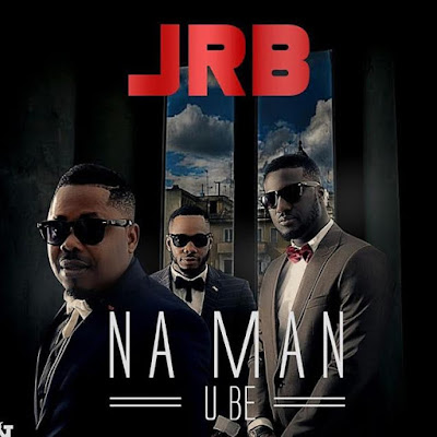 JRB releases video for their new single ''Na Man You Be''