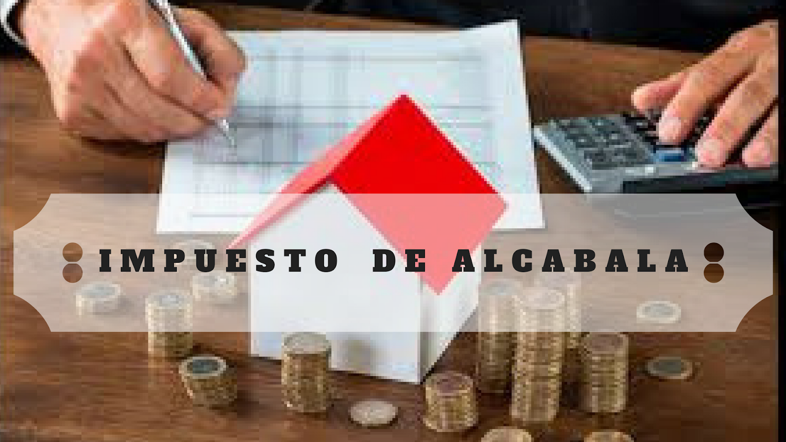 ADMINISTRACIÓN DE EDIFICIOS EN LIMA: IMPUESTO DE ALCABALA