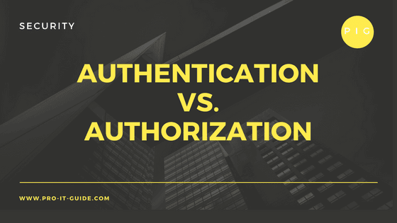 Authentication Vs Authorization
