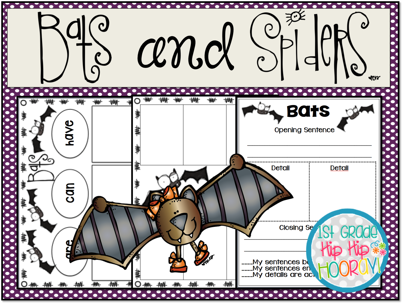 1st Grade Hip Hip Hooray!: Spiders and Bats BEWARE!
