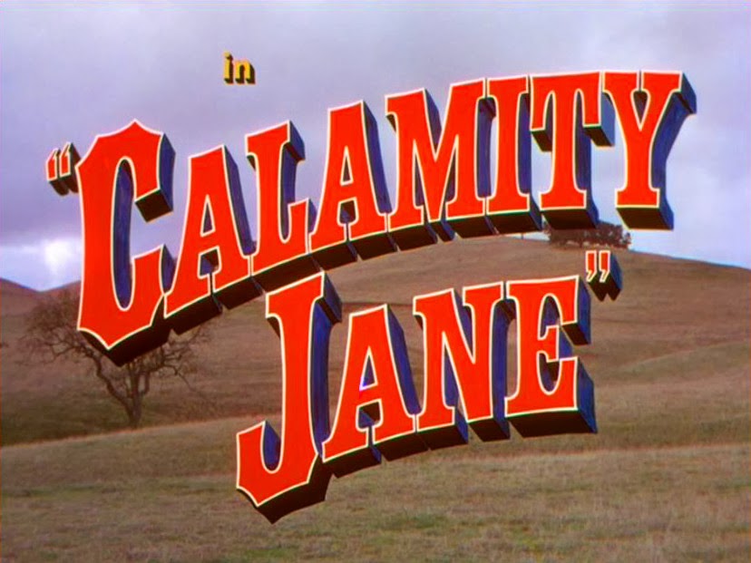 DREAMS ARE WHAT LE CINEMA IS FOR...: CALAMITY JANE 1953