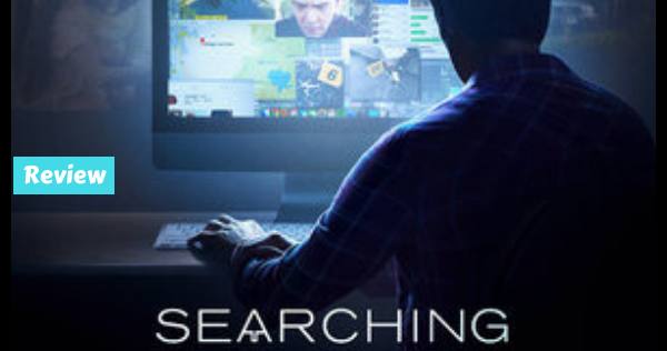 Review | ‘Searching’ is a brilliant, satisfying digital mystery