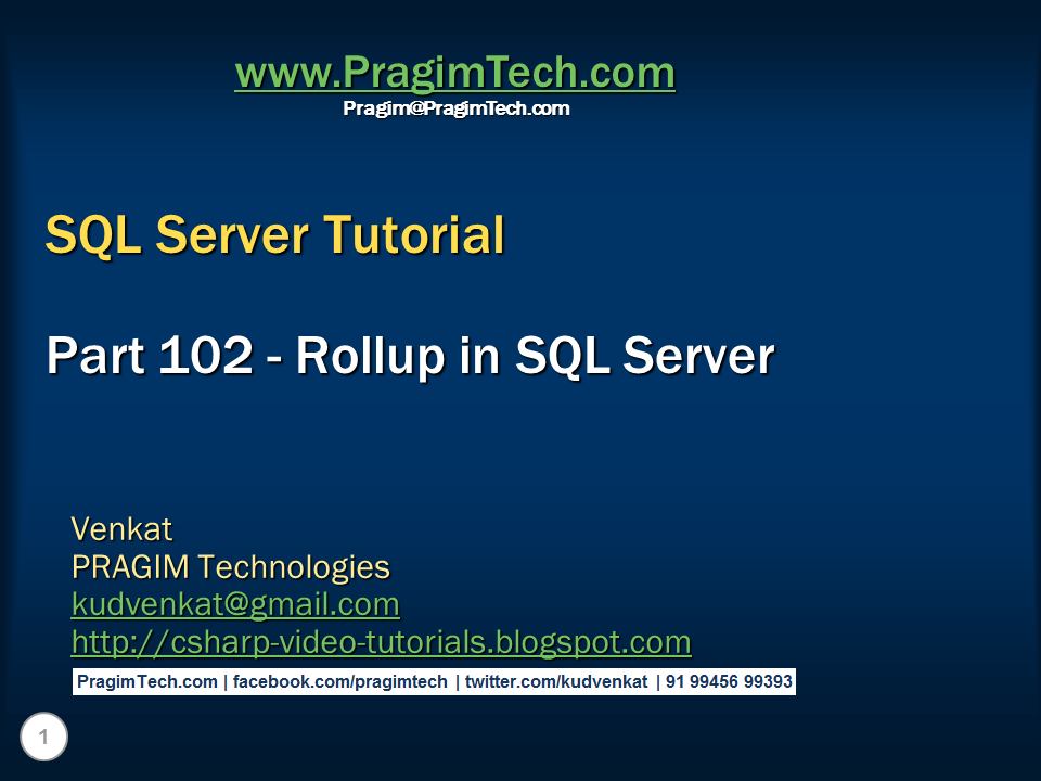 Sql server, .net and c# video tutorial: Rollup in SQL Server