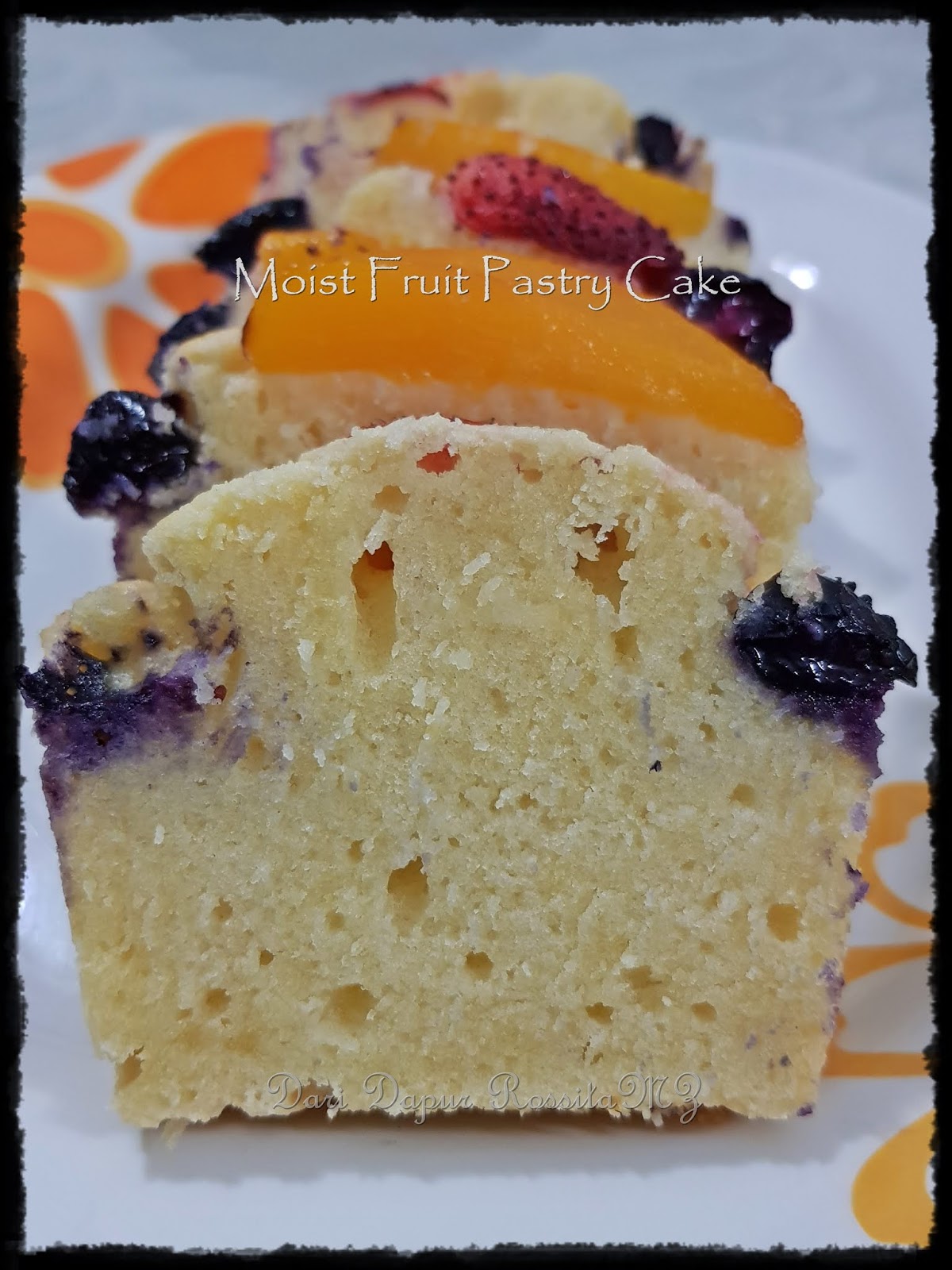 Lestari Kehidupanku....Azita Zain: Moist Fruit Pastry Cake