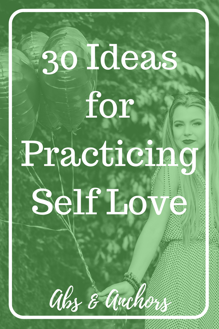 Abs & Anchors: 30 Ideas for Self Love