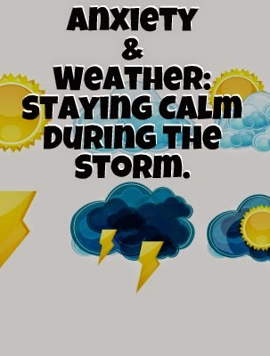 Edge of Insanity: Weather & Anxiety - Calm During the Storm