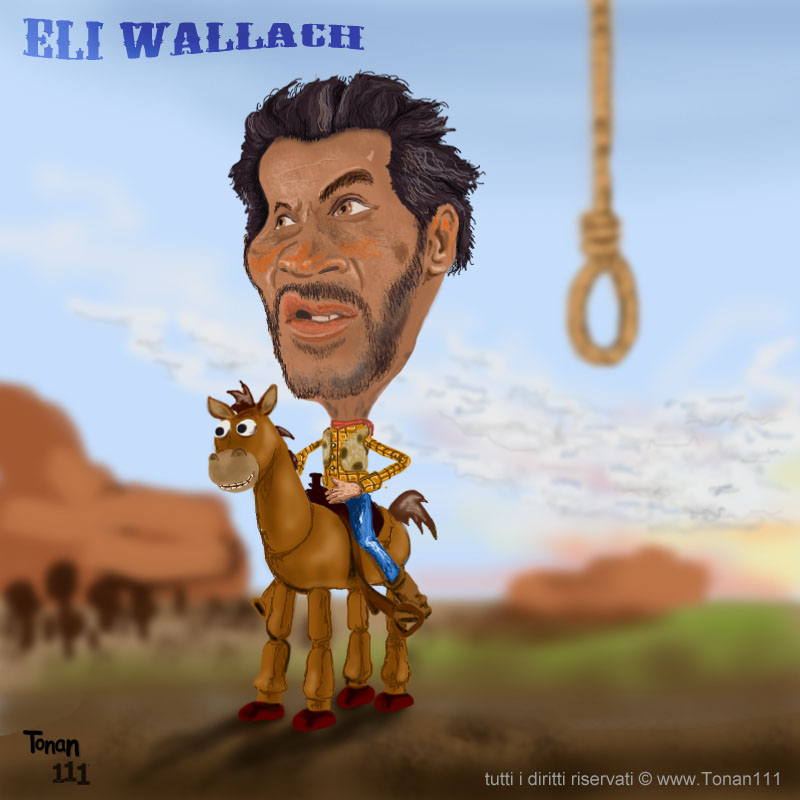 Tonan111: Eli Wallach