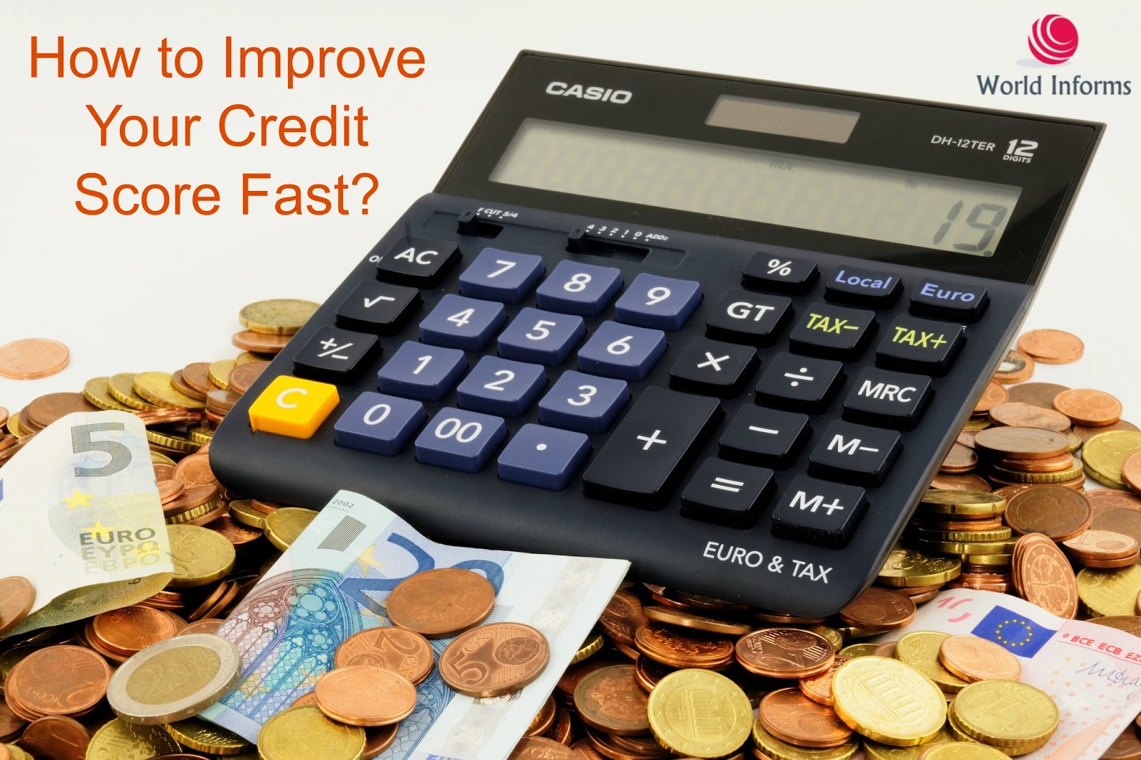 How to Improve Your Credit Score Fast? - World Informs
