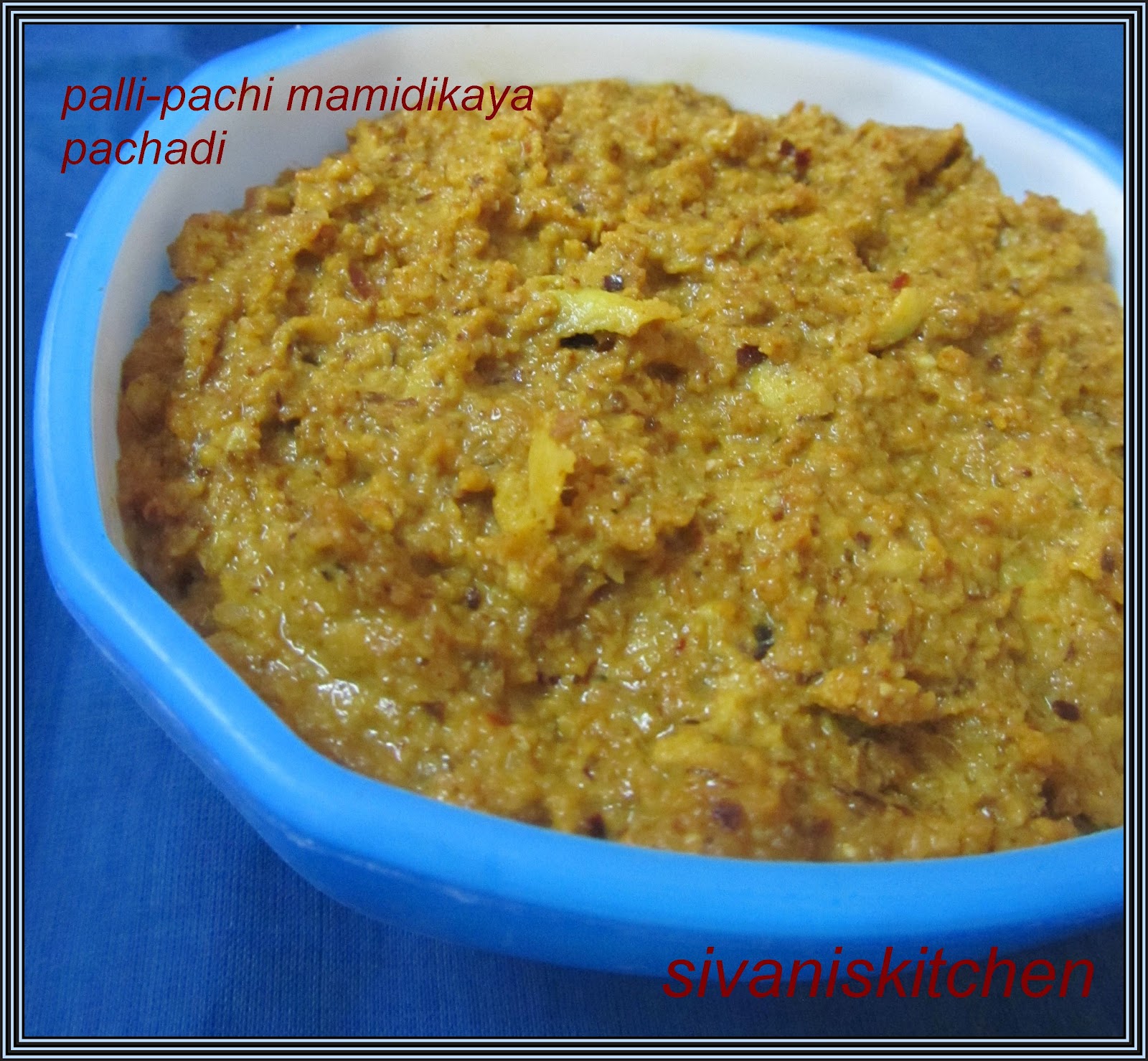 Sivani's Kitchen: Peanut Raw Mango Chutney / Palli Pachi Mamidikaya Pachadi
