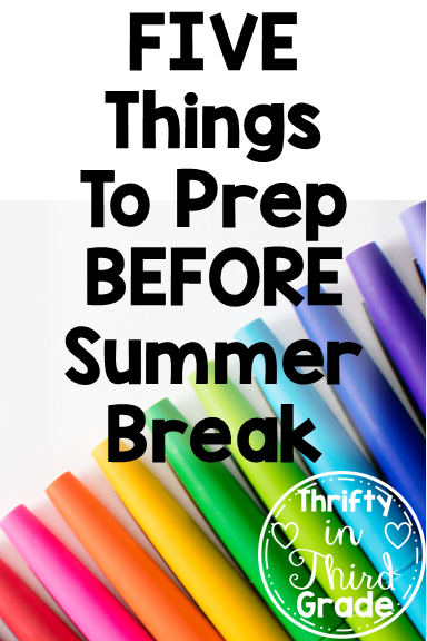 Five Things To Do at the End of the Year - Thrifty in Third Grade