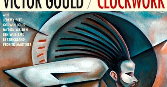 Republic of Jazz: Victor Gould - Clockwork (2016) FRESH SOUND NEW TALENT