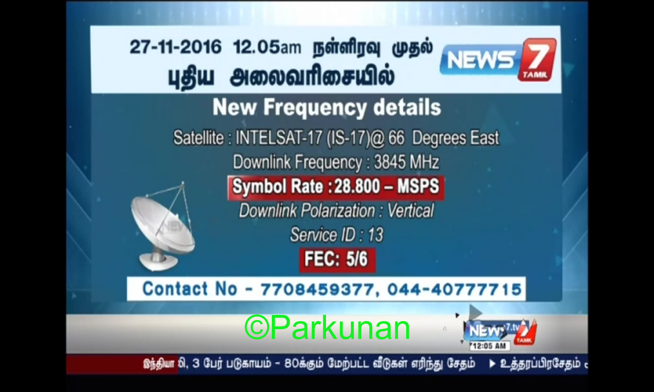 Kalaignar TV, News 7, MK Six, Vendhar TV parameters changed on Intelsat 17
