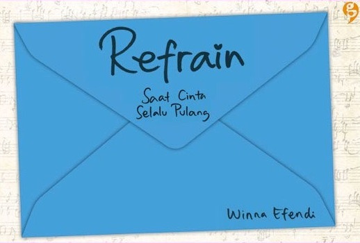 TO REMEMBER: Film "Refrain" : Saat Cinta Selalu Pulang