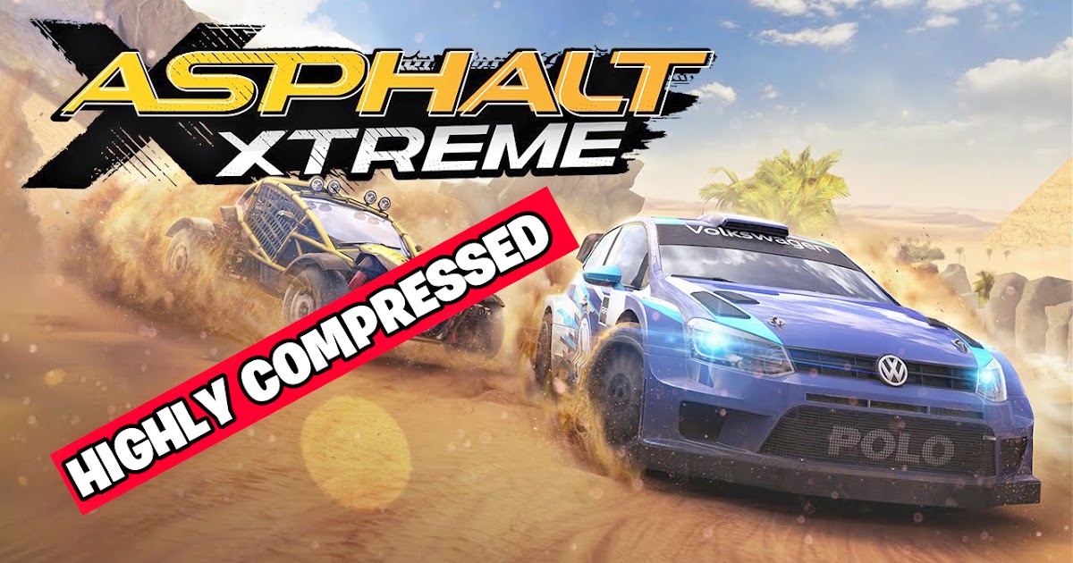 Asphalt Xtreme: Rally Racing (Highly Compressed) - Andro Explore