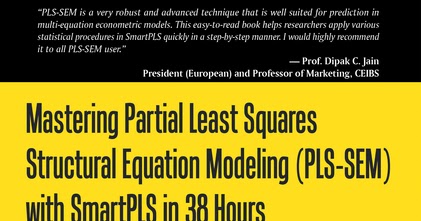 Mastering Partial Least Squares Structural Equation Modeling (PLS-SEM ...