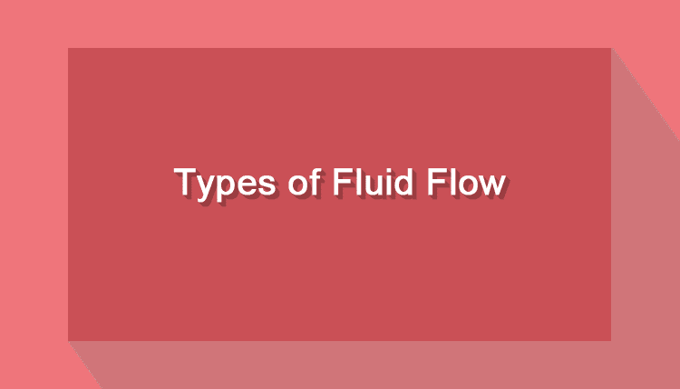 Types of Fluid Flow