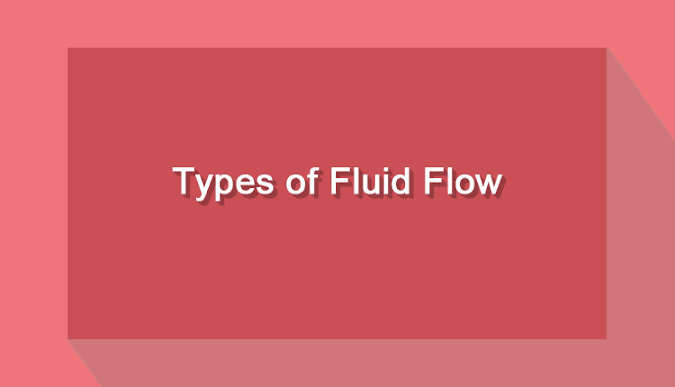 Types of Fluid Flow