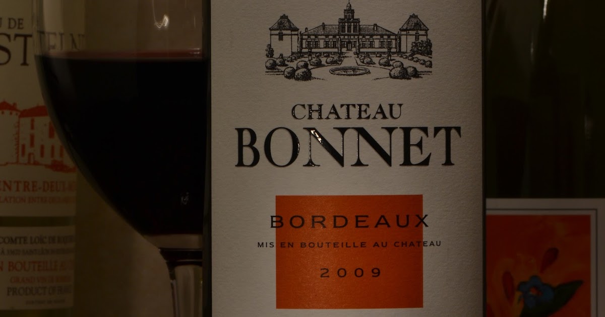 New Hampshire Wine-man: Chateau Bonnet 2009 Bordeaux