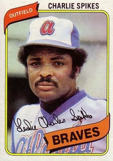 Atlanta Braves #100 Favorite Players from the 1970's: #62 CHARLIE SPIKES