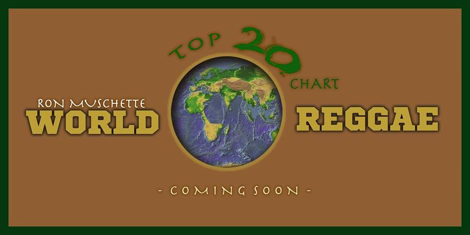 Ron Muschette World Reggae Top 20 Chart: About the top 20 World Reggae ...