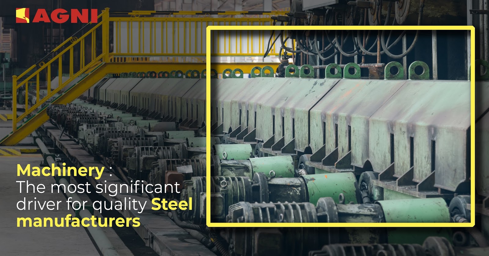 Essential Heavy Machinery used in a Steel Manufacturing plant - Agni ...