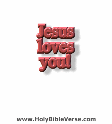 Jesus Christ Animated GIF Images: Jesus Christ Loves You, Me, Everyone ...