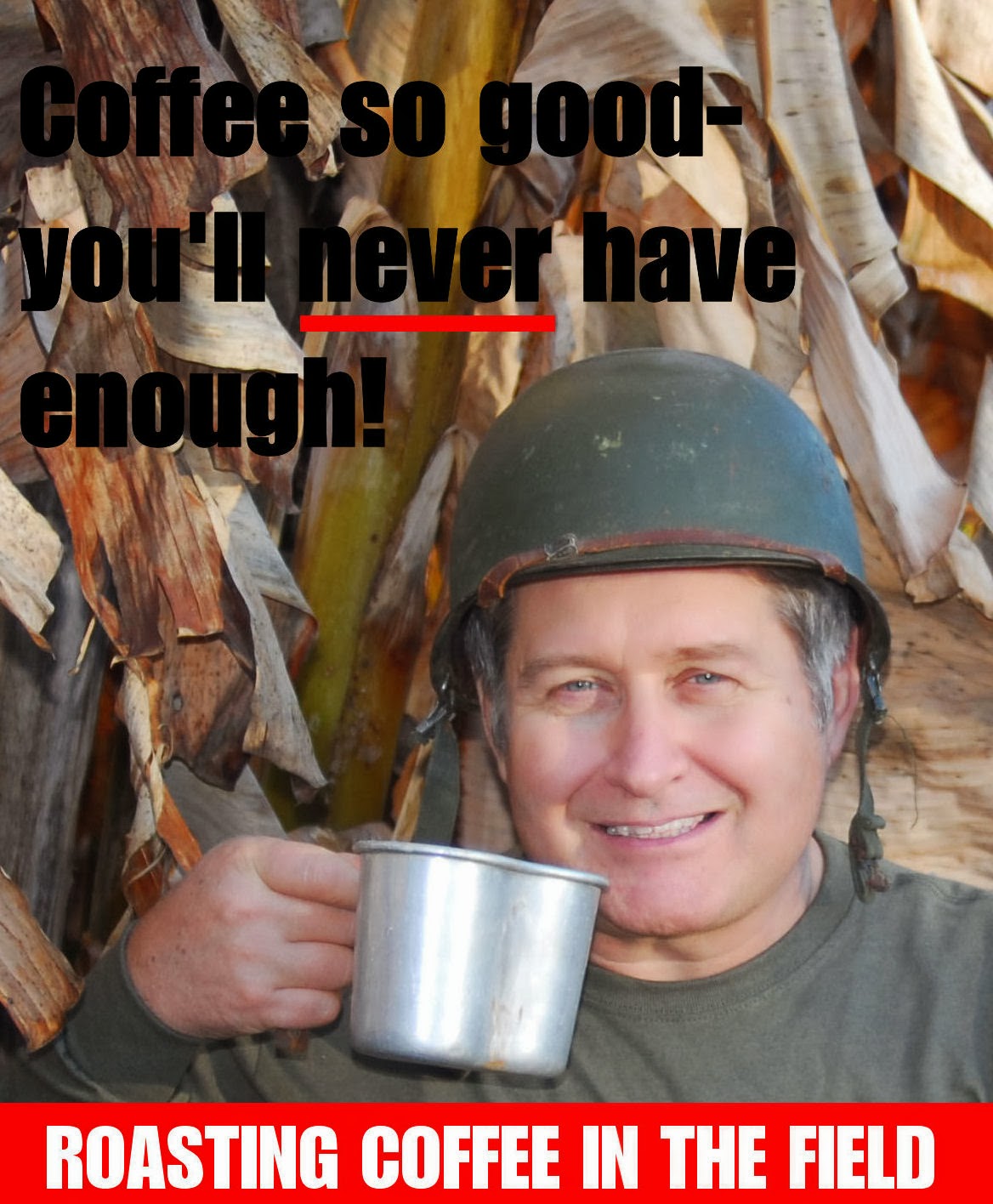 The Joy of Field Rations: Roasting Coffee in the Field