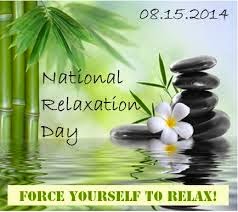 August 15th--National Relaxation Day...How Do You Relax? - Shades of ...