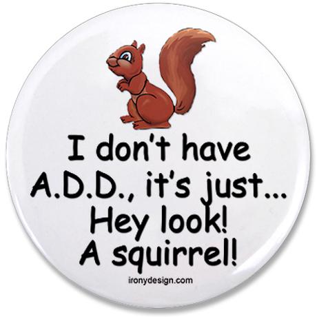 Melody's Muse: ADD/ADHD jokes and cartoons...not cool.