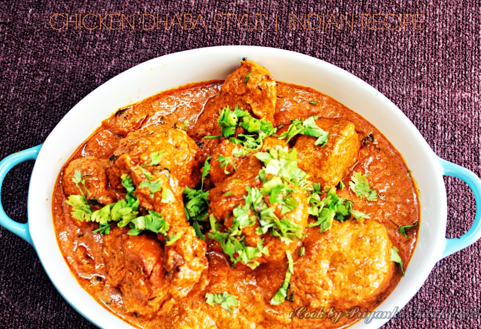 iCook: Chicken Dhaba Style | Indian Recipe