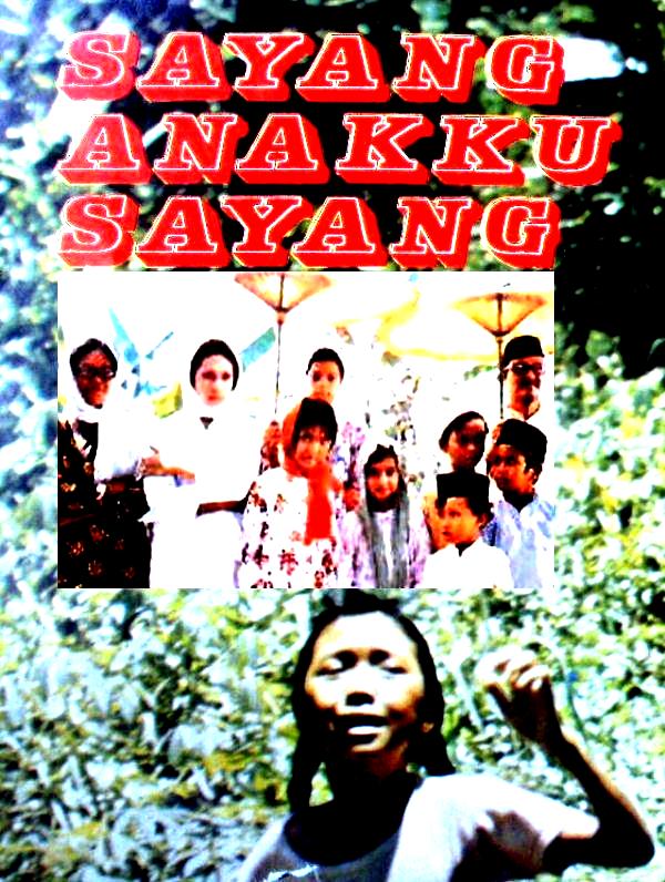 FILEM KLASIK MALAYSIA: SAYANG ANAKKU SAYANG (1976)