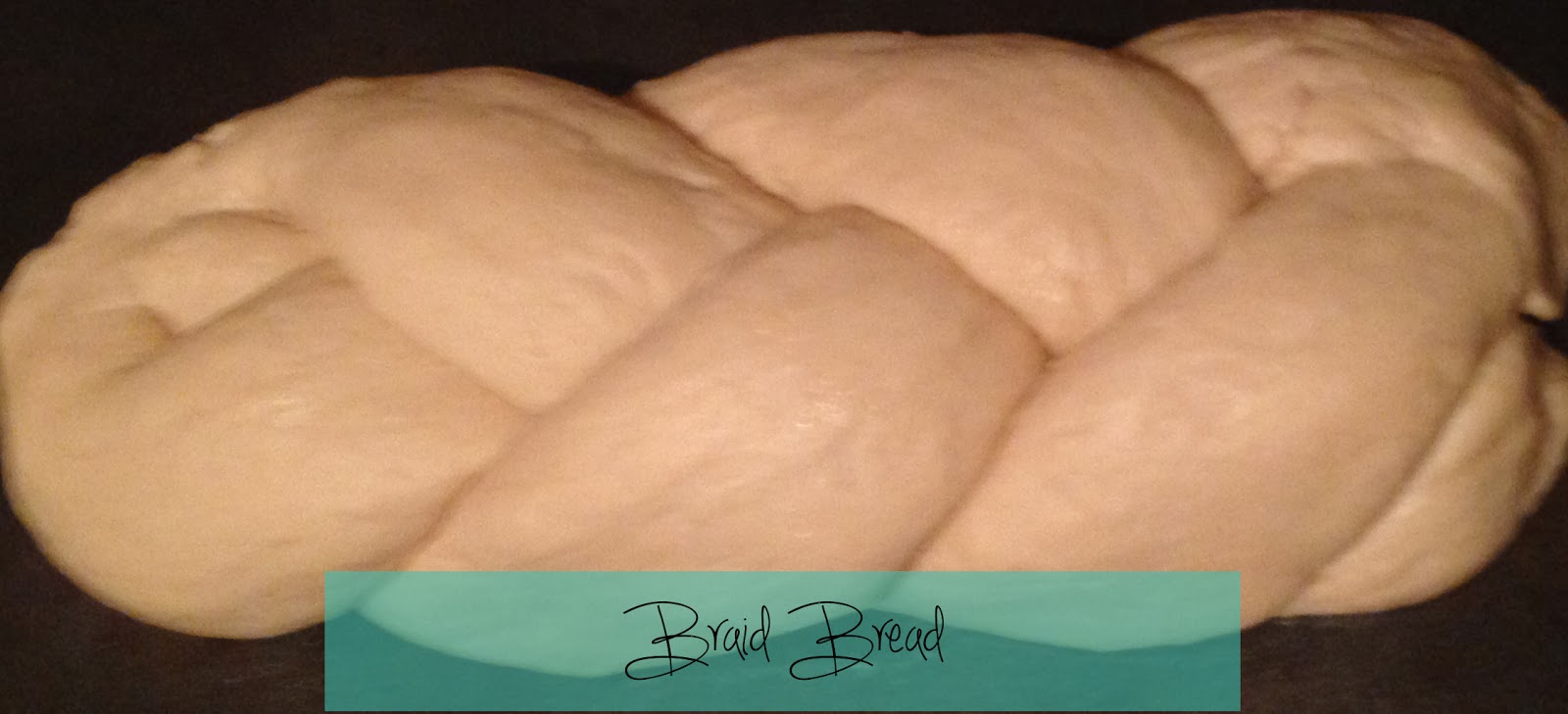Homemade Braided Sweet Bread ~ TinTin and Livia