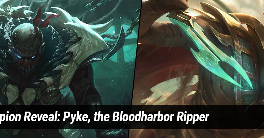 Revelation VR: Champion Reveal: Pyke, the Bloodharbor Ripper