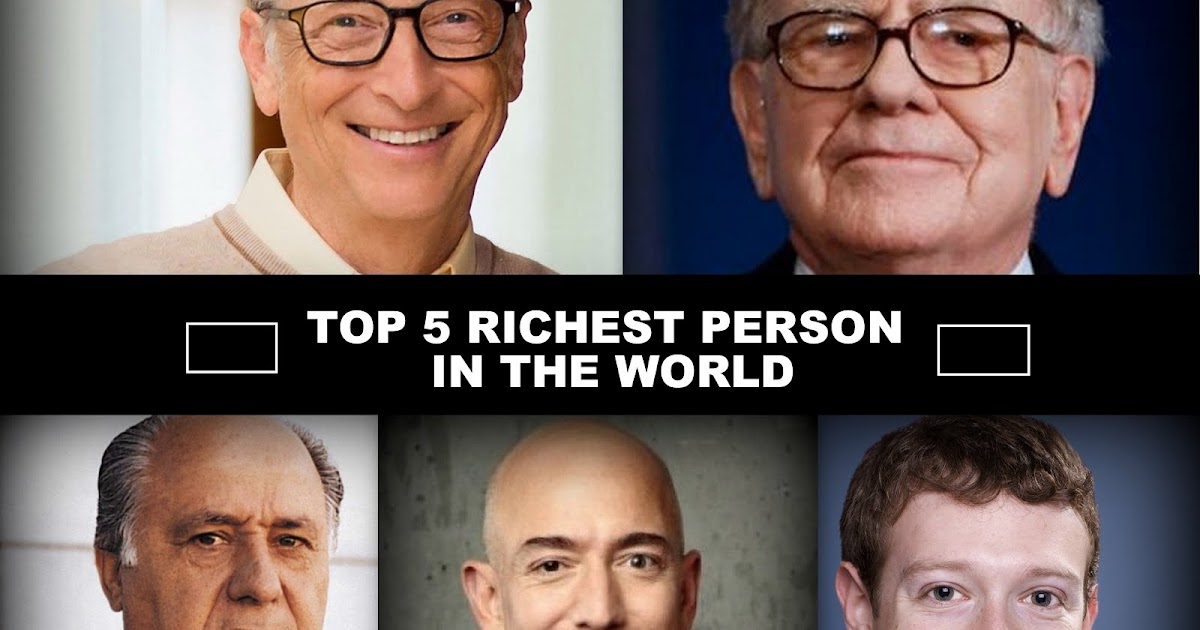 Top 5 Richest person in the world
