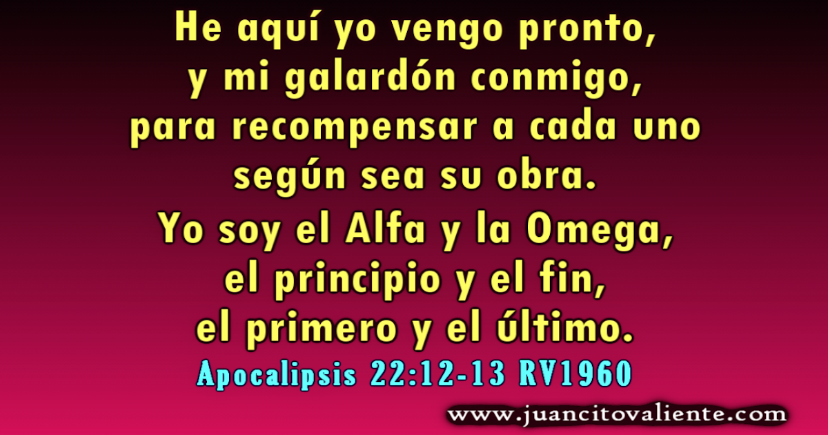 JUANCITO VALIENTE: HE AQUÍ YO VENGO PRONTO, Y MI GALARDÓN CONMIGO