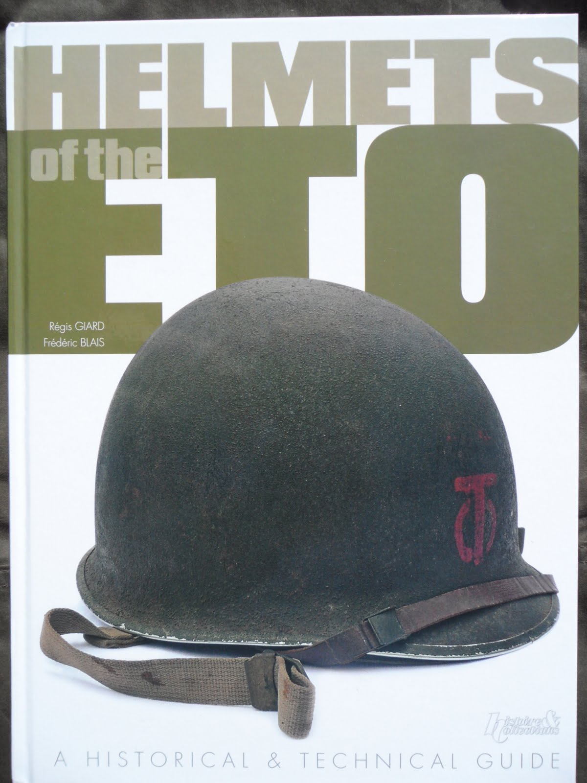 Four Bees: Hemets of the ETO, A Historical & Technical Guide. US M1 ...