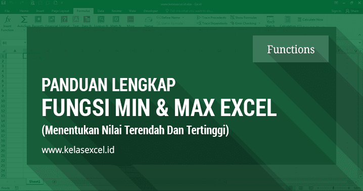 Fungsi/Rumus MIN dan MAX, Cara Mencari Nilai Terendah dan Tertinggi ... Fungsi/Rumus MIN dan MAX, Cara Mencari Nilai Terendah dan Tertinggi ...