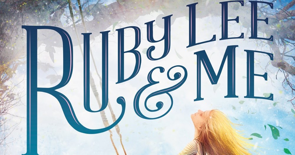 On Shelves Now: RUBY LEE & ME by Shannon Hitchcock | Kids Read in Colour