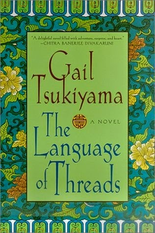 Review: The Language of Threads by Gail Tsukiyama | Helen's Book Blog